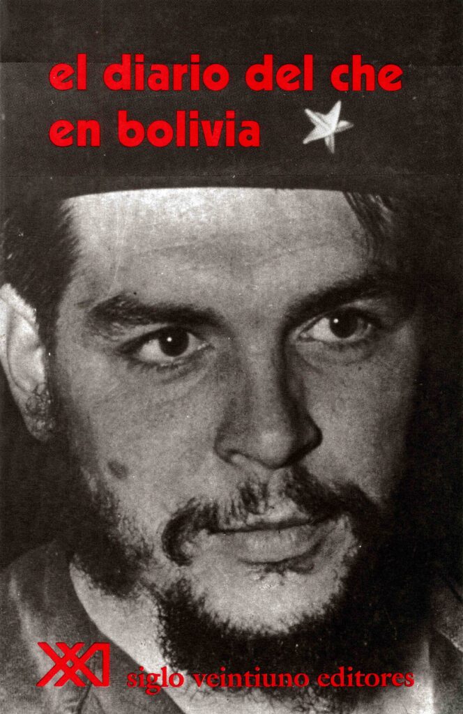 El diario del Che en Bolivia – Siglo XXI Editores