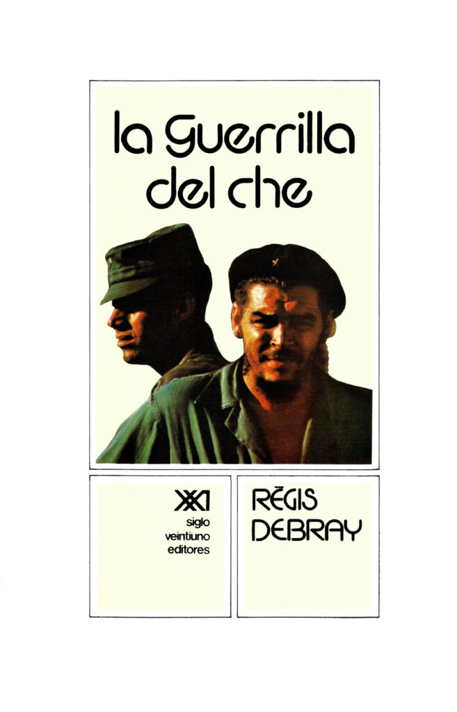 La guerrilla del Che – Siglo XXI Editores