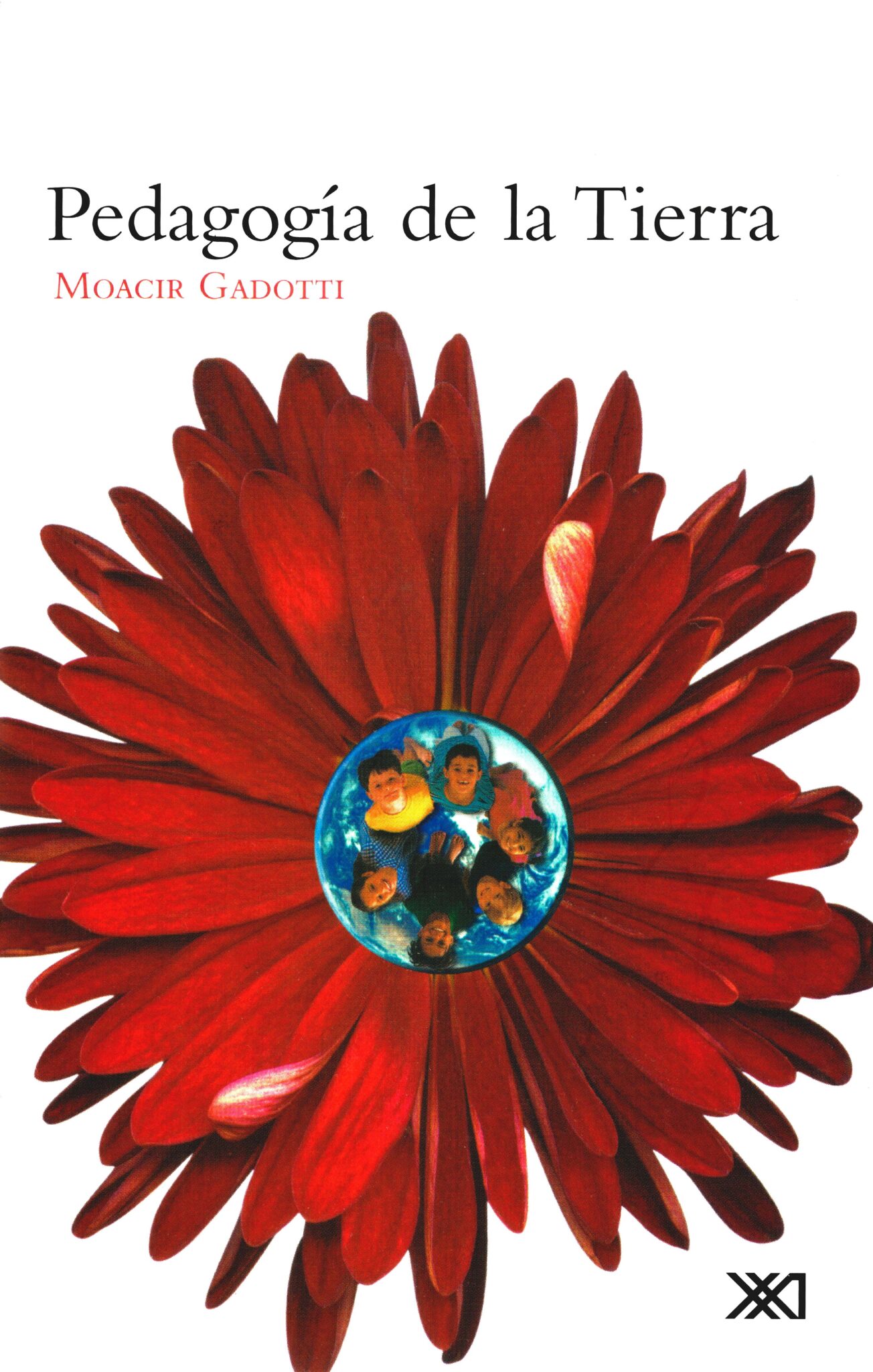 Pedagogía de la tierra – Siglo XXI Editores