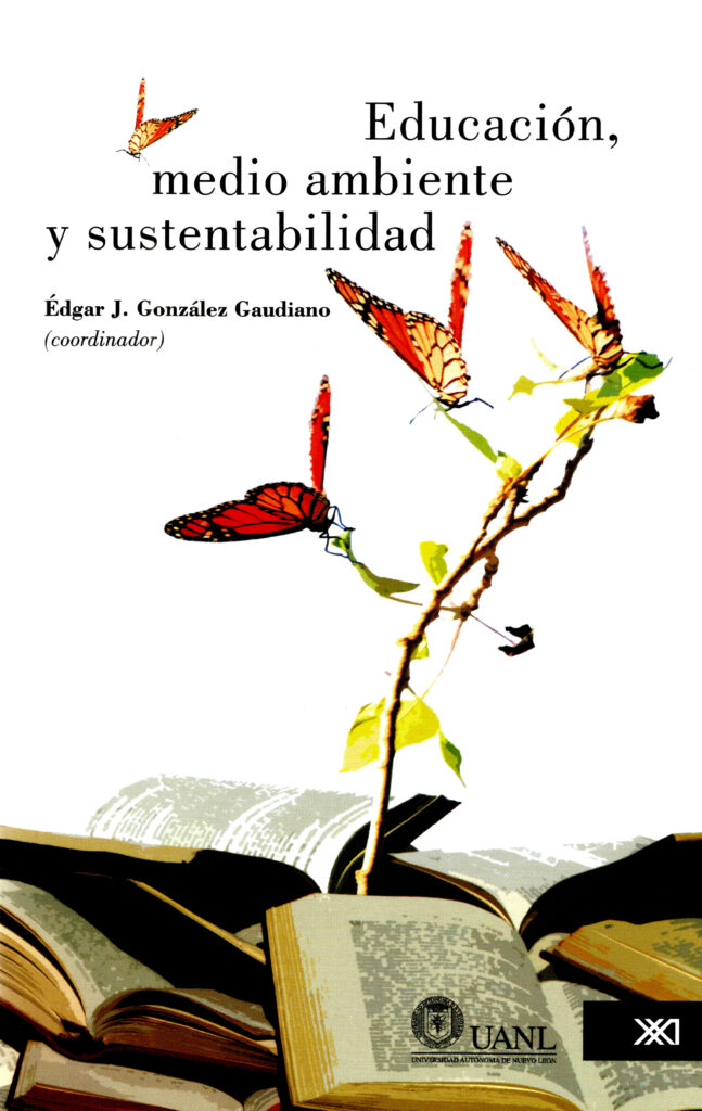 Educación Medio Ambiente Y Sustentabilidad Siglo Xxi Editores