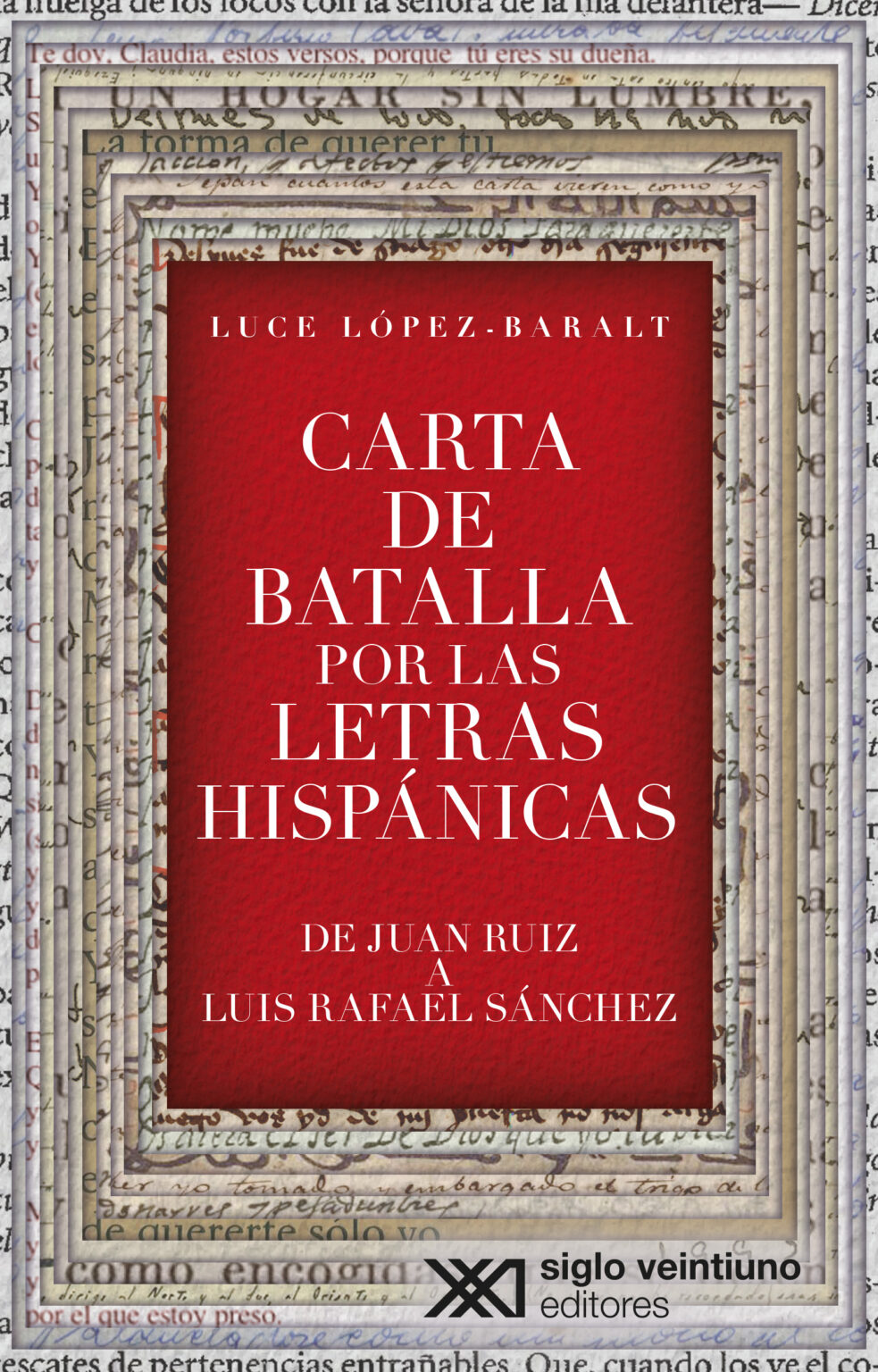 Carta de batalla por las letras hispánicas de Juan Ruiz a Luis Rafael ...