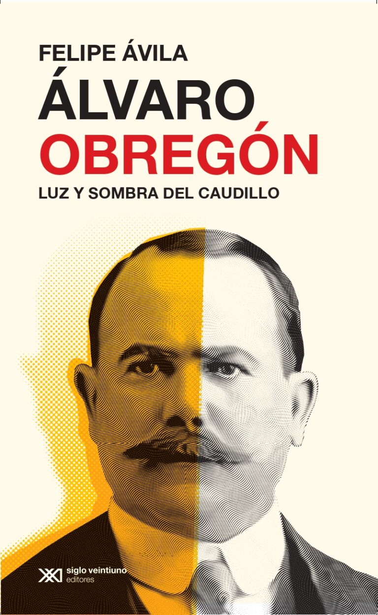 Álvaro Obregón – Siglo XXI Editores